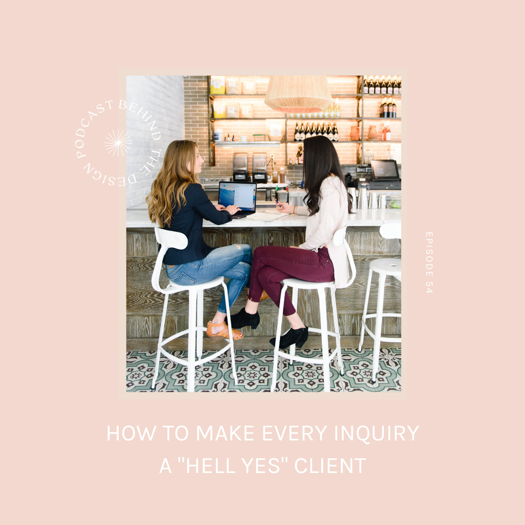 How to Make Every Inquiry a "Hell Yes" Client - currentdesignstudio.com